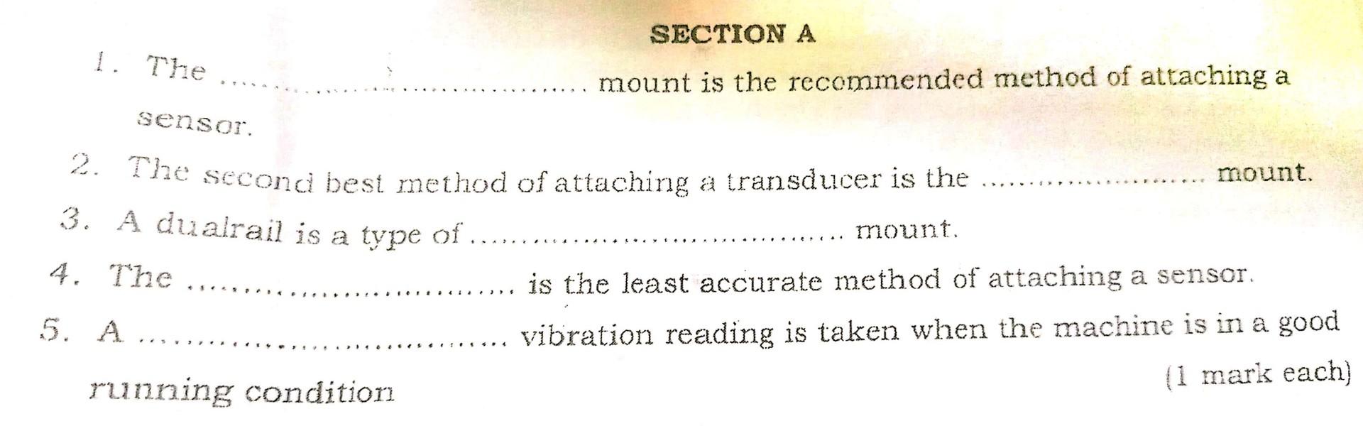 Solved SECTION A 1. The mount is the recommended method of | Chegg.com