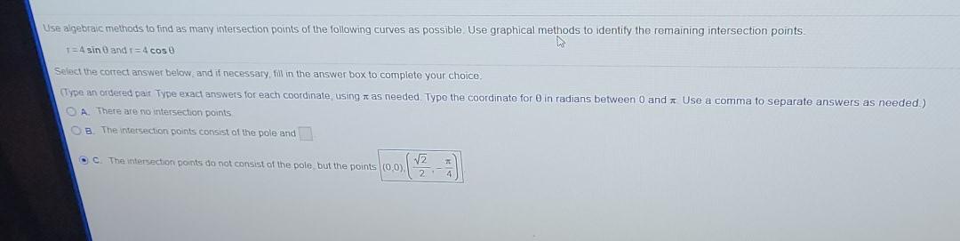 Solved Use algebraic methods to find as many intersection | Chegg.com
