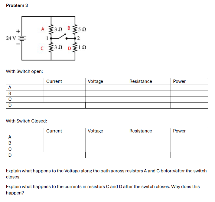 Solved Problem 3With Switch open:With Switch Closed:Explain | Chegg.com