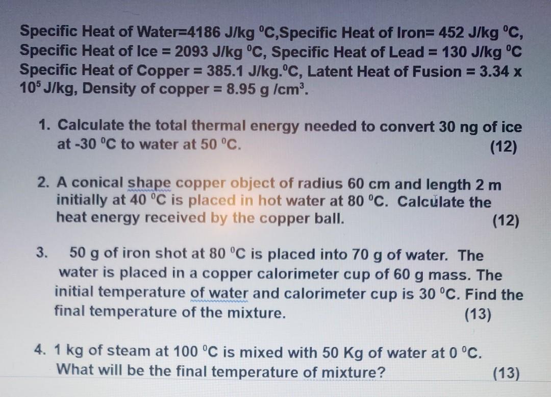 Solved Specific Heat of Water=4186 J/kg °C,Specific Heat of | Chegg.com