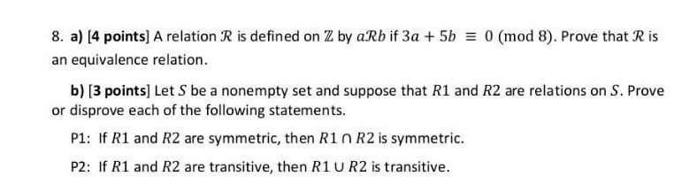 Solved 8. a) [4 points] A relation R is defined on Z by aRb | Chegg.com