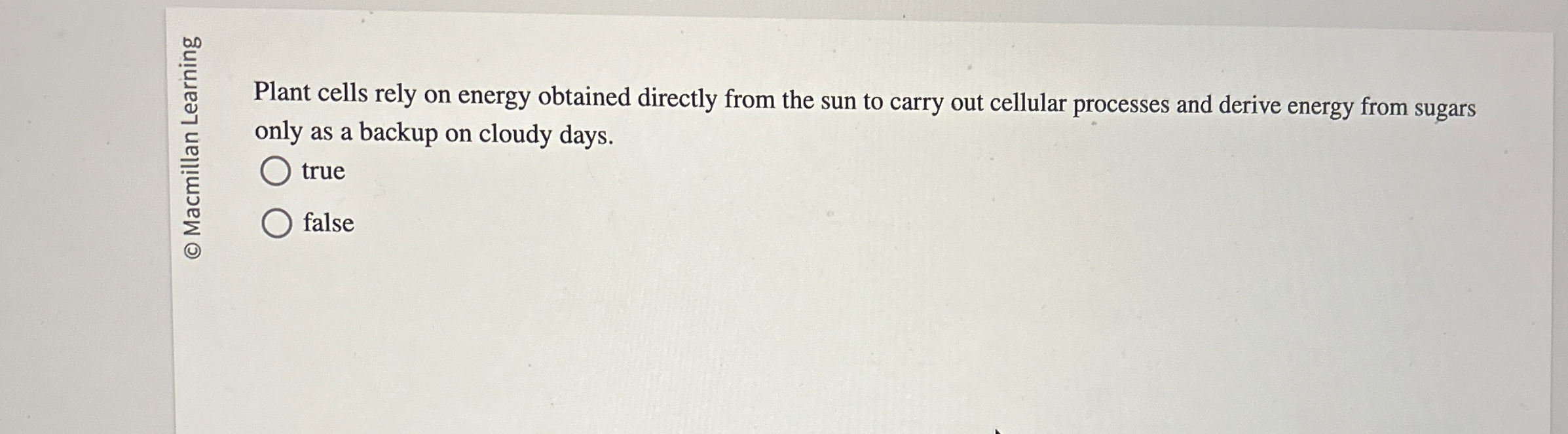 Solved Plant cells rely on energy obtained directly from the | Chegg.com