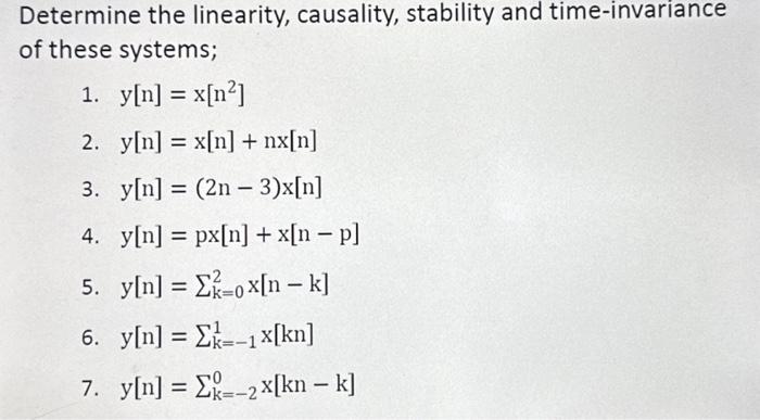 Solved Determine the linearity, causality, stability and | Chegg.com