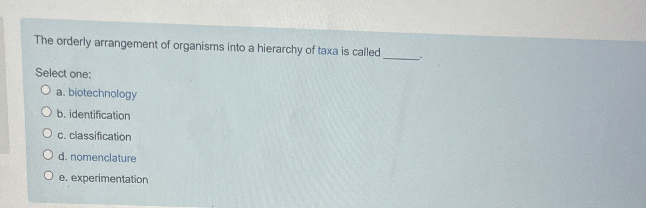 Solved The orderly arrangement of organisms into a hierarchy | Chegg.com