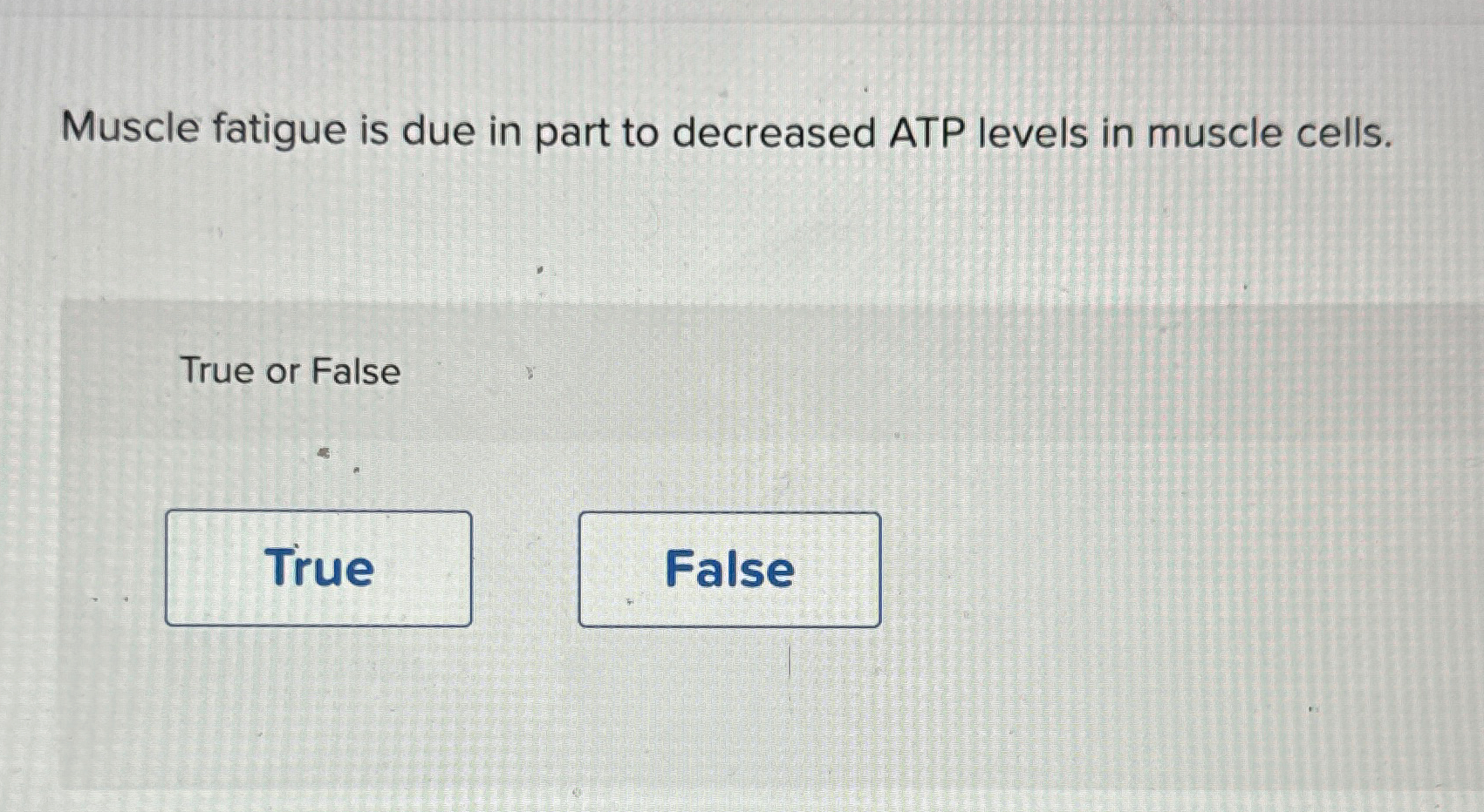 Solved Muscle fatigue is due in part to decreased ATP levels | Chegg.com