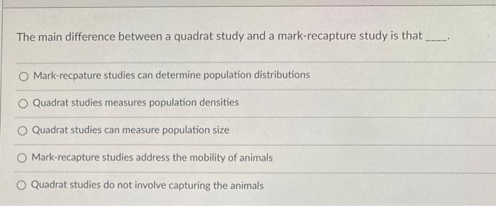 Solved The main difference between a quadrat study and a | Chegg.com