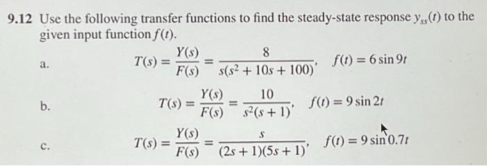 Solved 12 Use The Following Transfer Functions To Find The