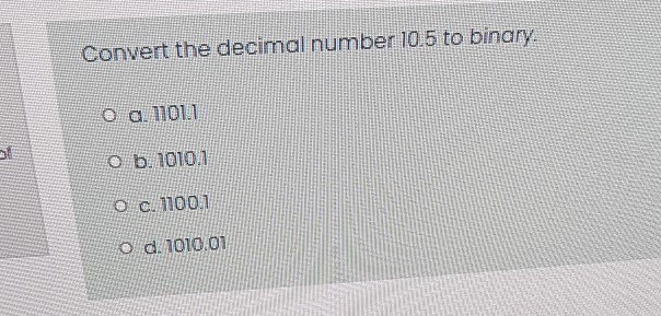 Solved Which of the following binary numbers is equivalent | Chegg.com