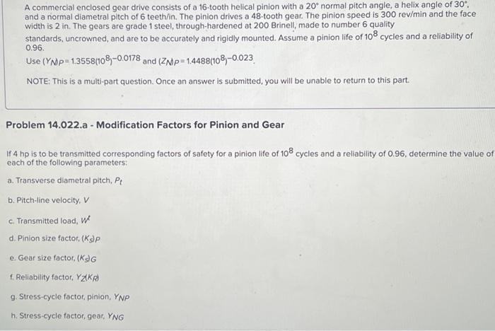 Solved A commercial enclosed gear drive consists of a | Chegg.com