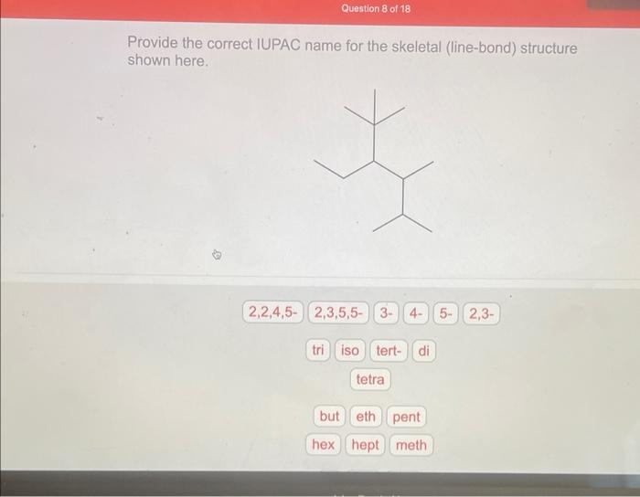 Solved Provide the correct IUPAC name for the skeletal | Chegg.com