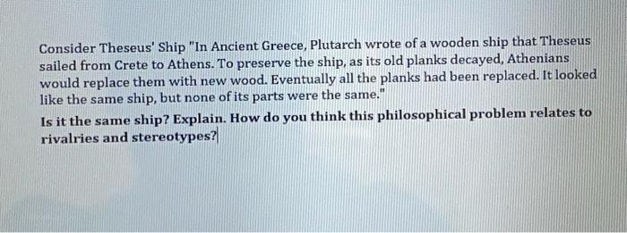 Solved Consider Theseus' Ship "In Ancient Greece, Plutarch | Chegg.com
