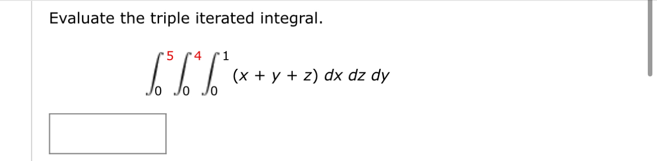 Solved Evaluate the triple iterated | Chegg.com