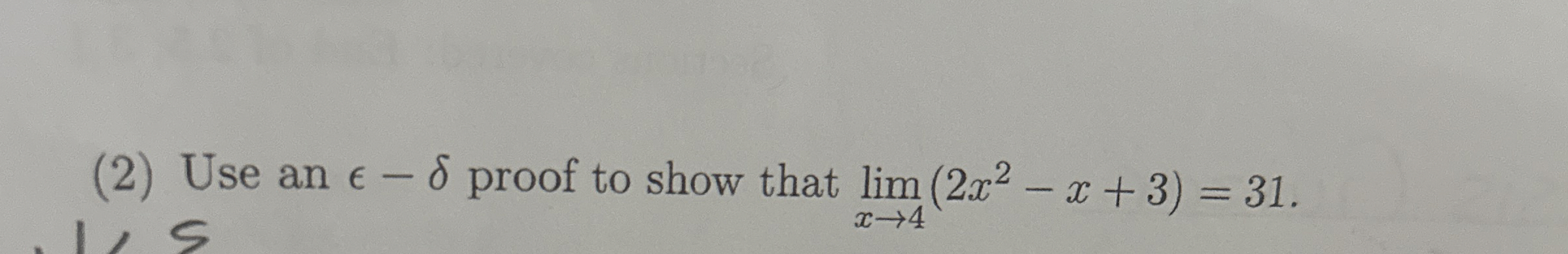 Solved (2) ﻿Use an εlon-δ ﻿proof to show that | Chegg.com