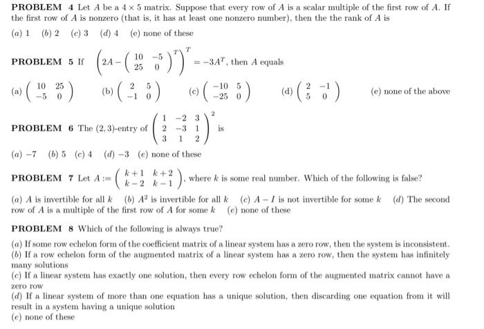 Solved PROBLEM 4 Let A be a 4×5 matrix. Suppose that every | Chegg.com Solved PROBLEM 4 Let A be a 4×5 matrix. Suppose that every | Chegg.com