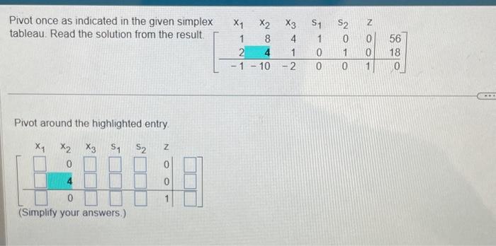 Solved Pivot around the highlighted entry.Find the solutions | Chegg.com