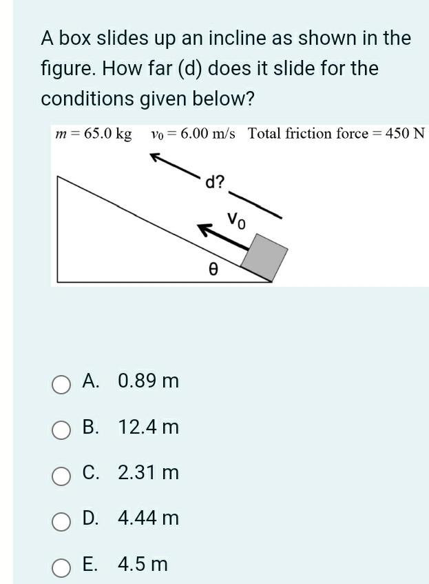 Solved A box slides up an incline as shown in the figure. | Chegg.com