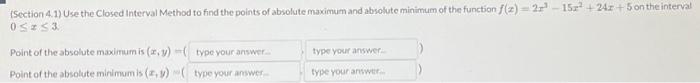 Solved Use the Closed Interval Method to find the points of | Chegg.com