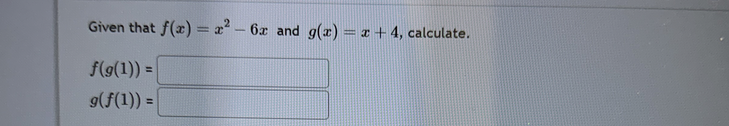 Given that f(x)=x2-6x ﻿and g(x)=x+4, | Chegg.com