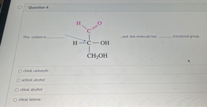 Solved This carbon is , and this molecule has functional | Chegg.com