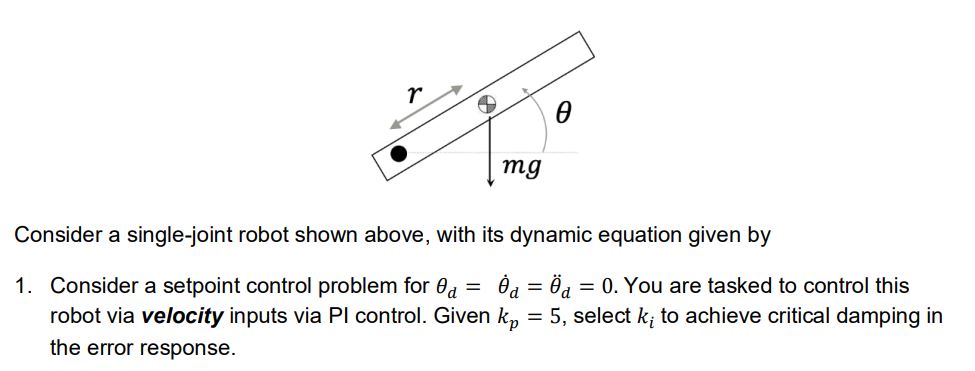 Solved Consider a single-joint robot shown above, with its | Chegg.com