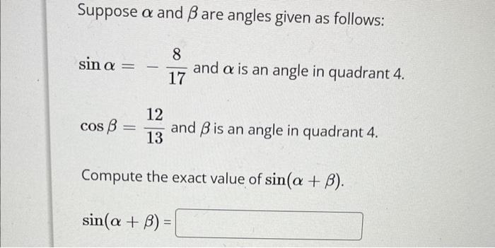 Solved Suppose α and β are angles given as follows: | Chegg.com