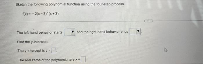 Solved Sketch the following polynomial function using the | Chegg.com