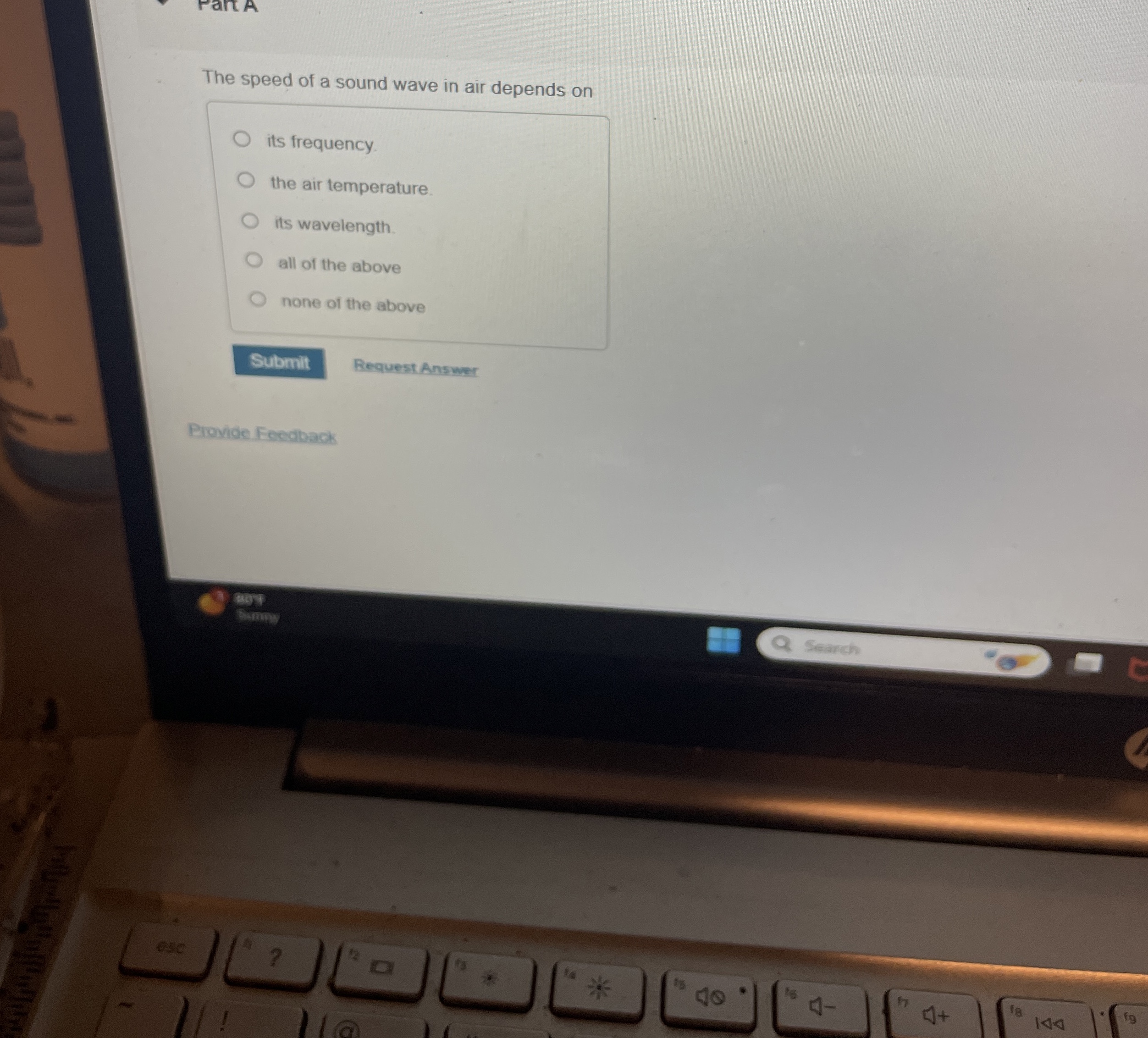 Solved The speed of a sound wave in air depends onits | Chegg.com