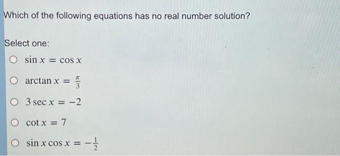 Solved Which of the following equations has no real number | Chegg.com Solved Which of the following equations has no real number | Chegg.com