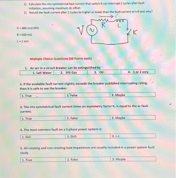 Solved 1) Calculate the rms symmetrical faut current that | Chegg.com