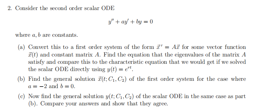 Solved 2. Consider the second order scalar ODE y' + ay' + by | Chegg.com