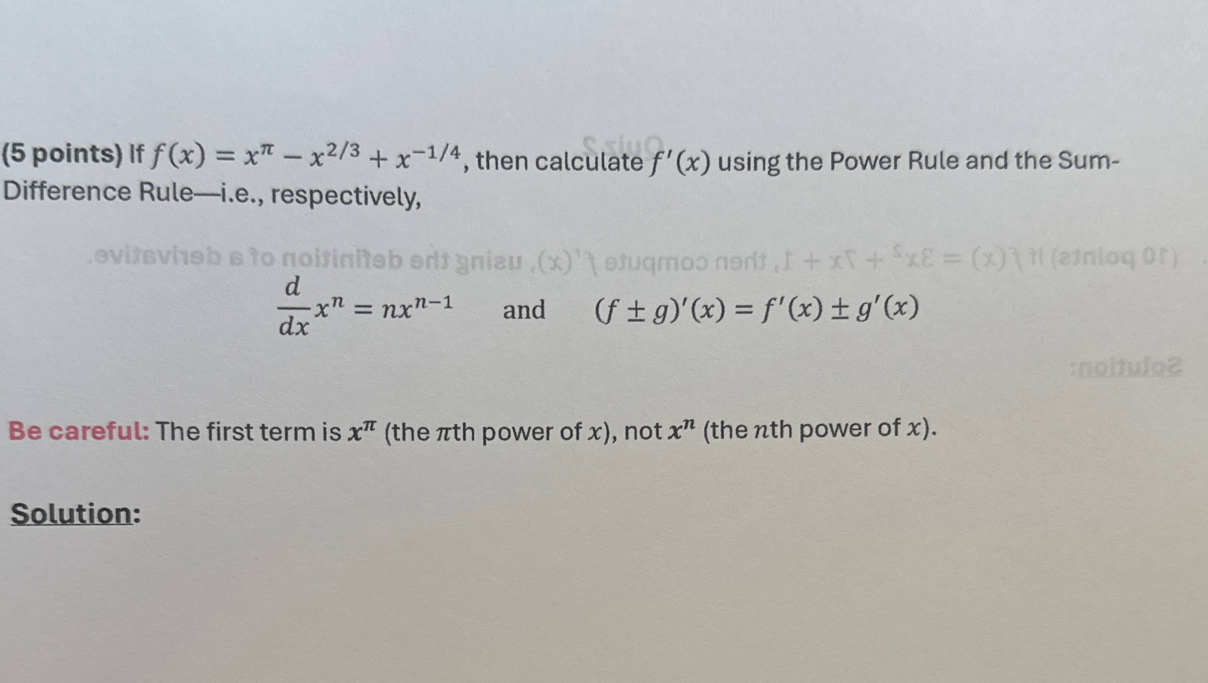 Solved (5 ﻿points) ﻿If f(x)=xπ-x23+x-14, ﻿then calculate | Chegg.com