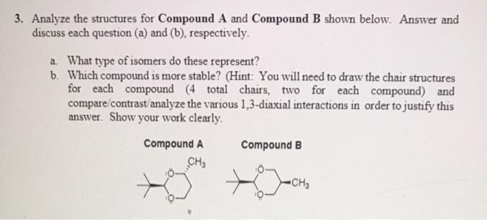 Solved 3. Analyze the structures for Compound A and Compound | Chegg.com