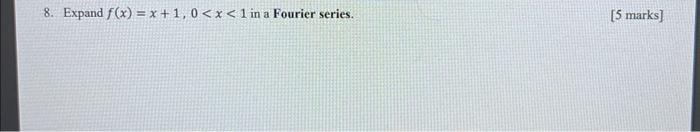Solved Expand f(x)=x+1,0 | Chegg.com