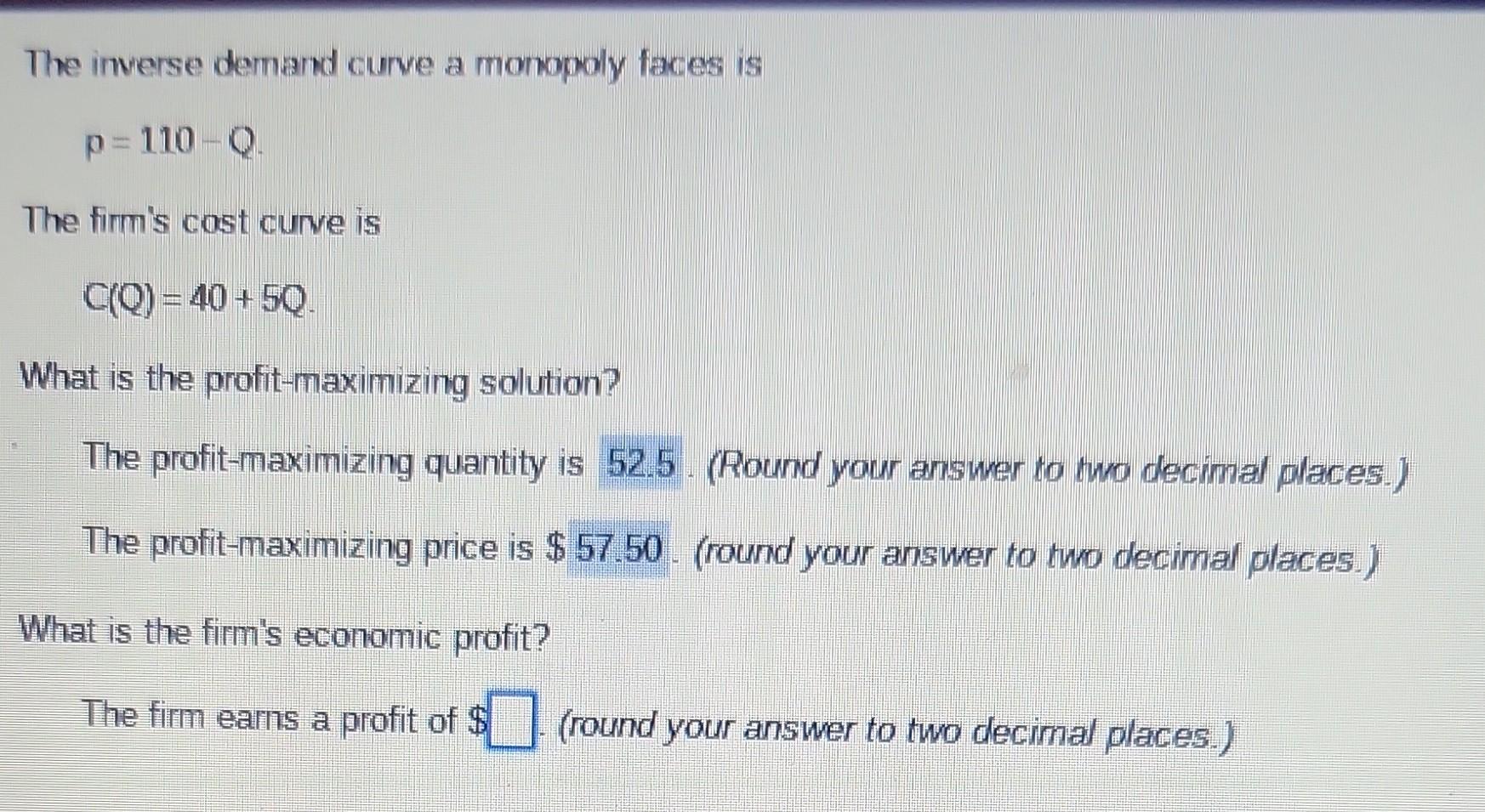 Solved The inverse demand curve a monopoly faces is p=110−Q | Chegg.com