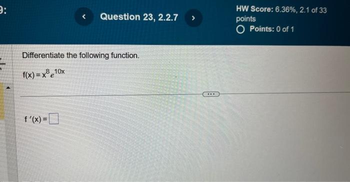 Solved Differentiate the following function. f(x)=x8e10x | Chegg.com