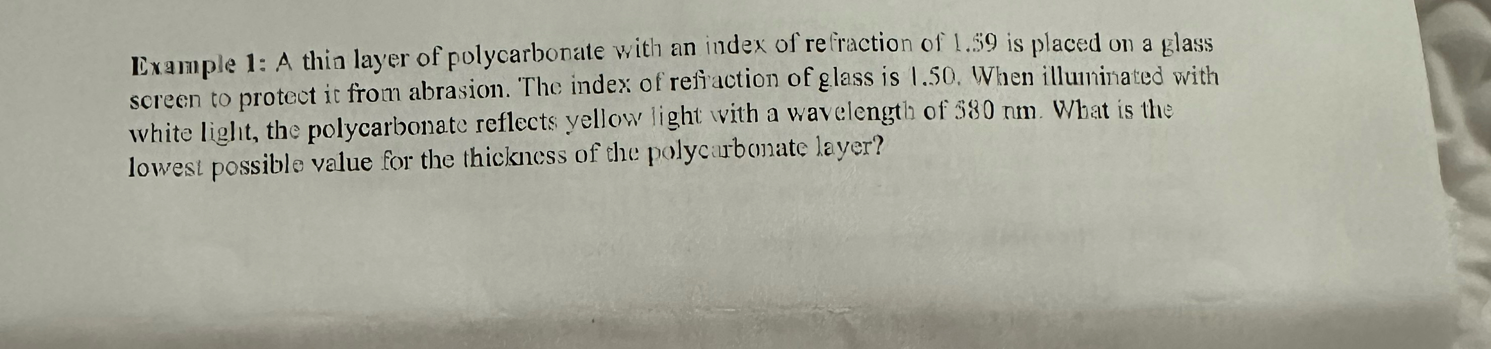 Solved : A thin layer of polycarbonate with an index of | Chegg.com