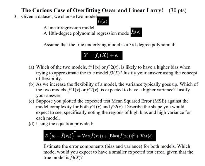 Solved The Curious Case of Overfitting Oscar and Linear | Chegg.com