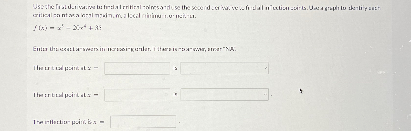 Solved Use the first derivative to find all critical points | Chegg.com