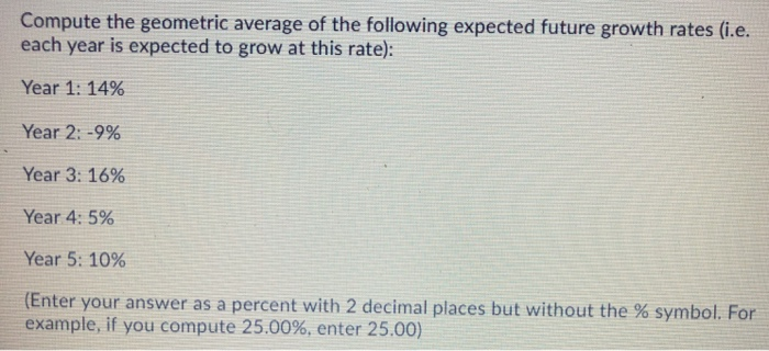 Solved Compute the geometric average of the following | Chegg.com