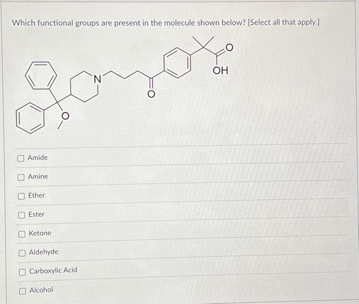 Solved Which functional groups are present in the molecule | Chegg.com