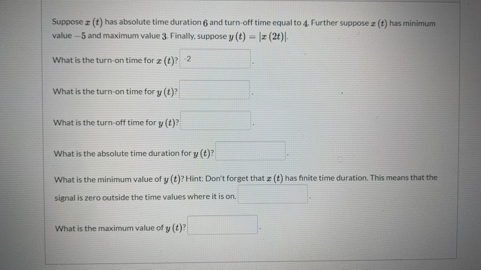 Solved Suppose (t) has absolute time duration 6 and turn-off | Chegg.com