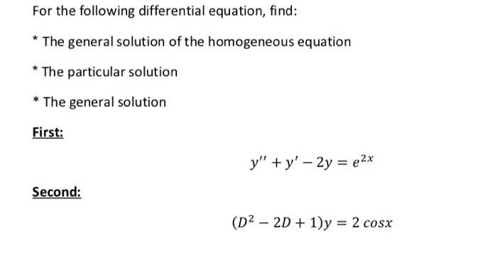 Solved For the following differential equation, find: * The | Chegg.com