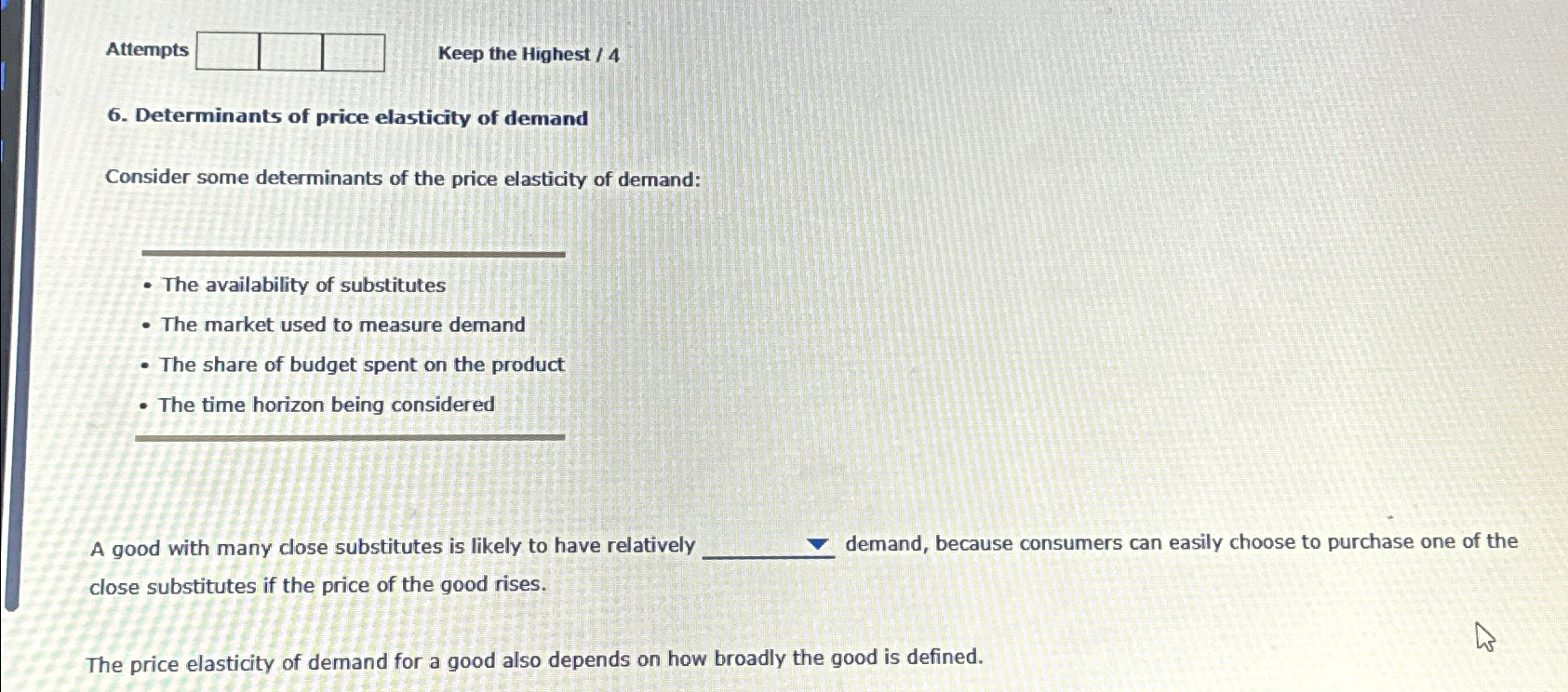 Solved 6. ﻿Determinants of price elasticity of | Chegg.com