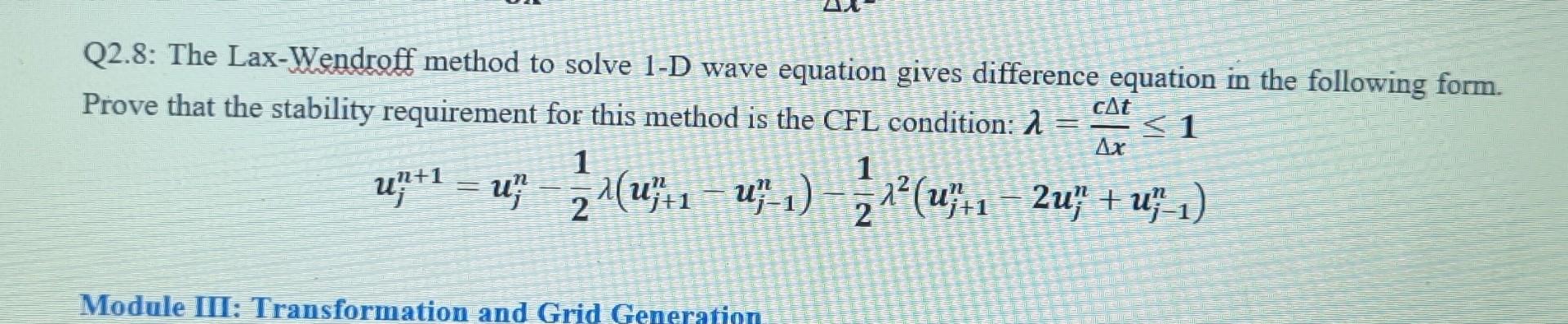 Solved Q2.8: The Lax-Wendroff method to solve 1-D wave | Chegg.com