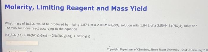 Solved Molarity, Limiting Reagent and Mass Yield What mass | Chegg.com