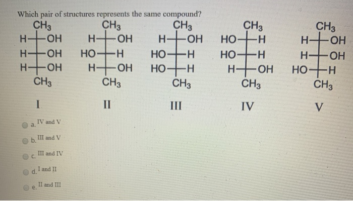 Solved CH3 CH3 Which pair of structures represents the same | Chegg.com