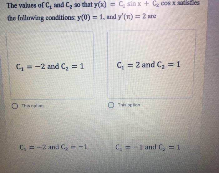 Solved The values of C, and C2 so that y(x) Ci sin x + C2 | Chegg.com