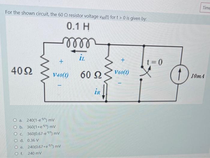 Solved Time For the shown circuit, the 60 resistor voltage | Chegg.com