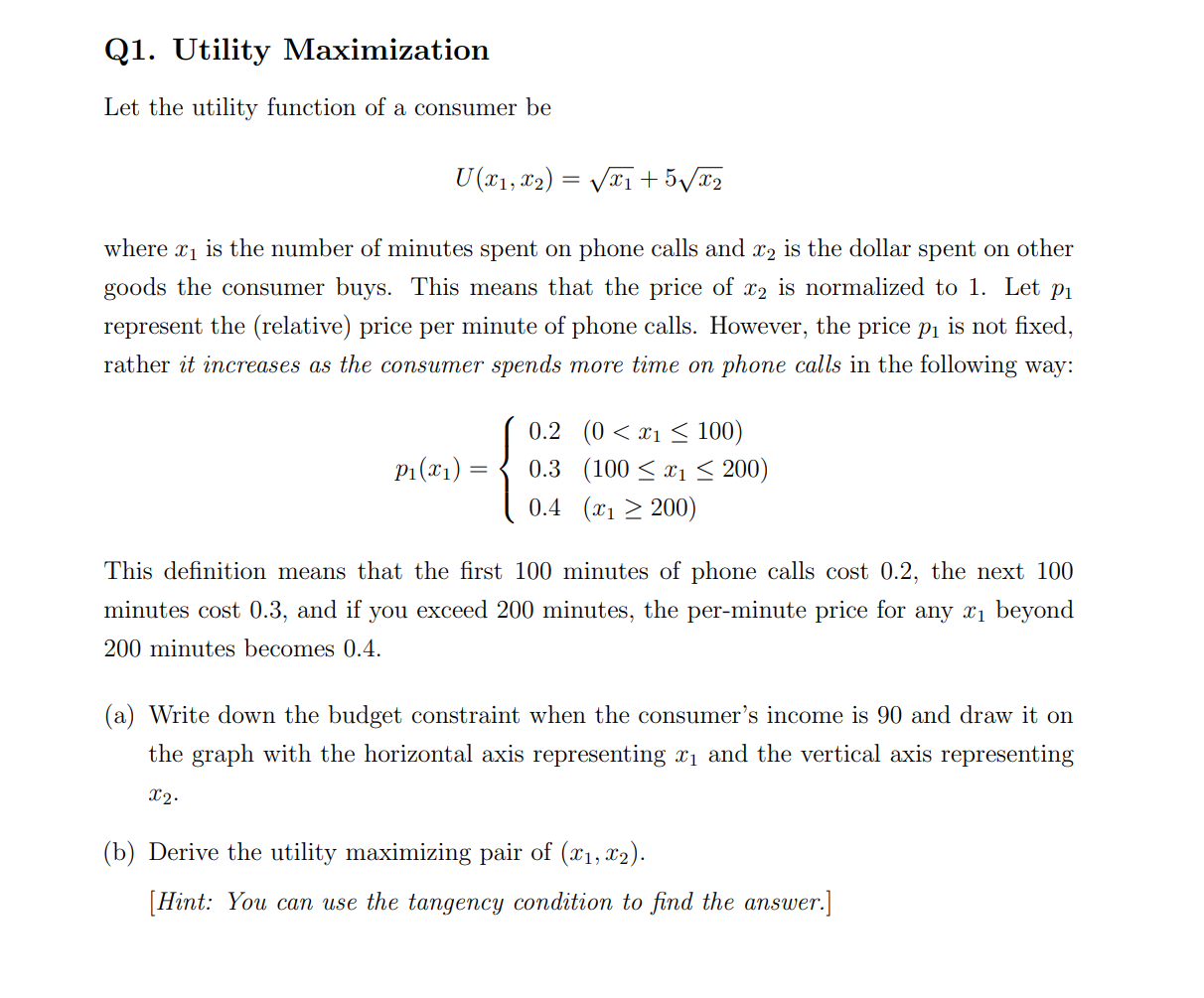 Q1. ﻿Utility MaximizationLet the utility function of | Chegg.com