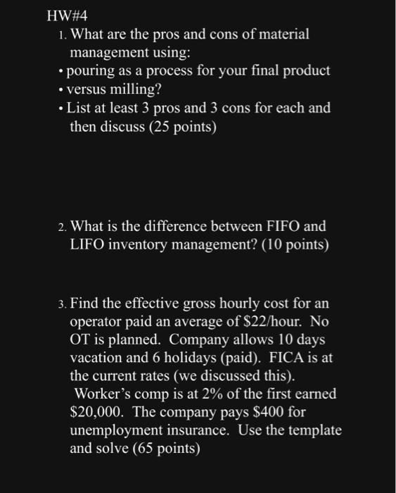 Solved HW\#4 1. What are the pros and cons of material | Chegg.com